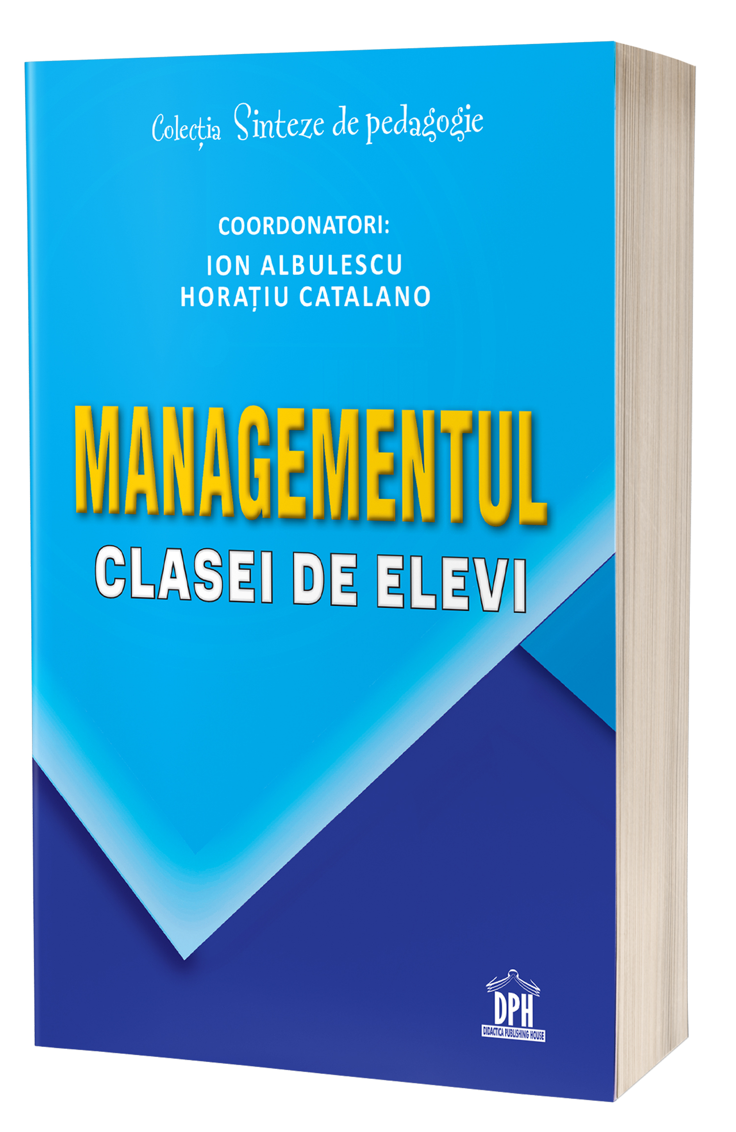 Managementul clasei de elevi -Ion Albulescu, Horatiu Catala...
