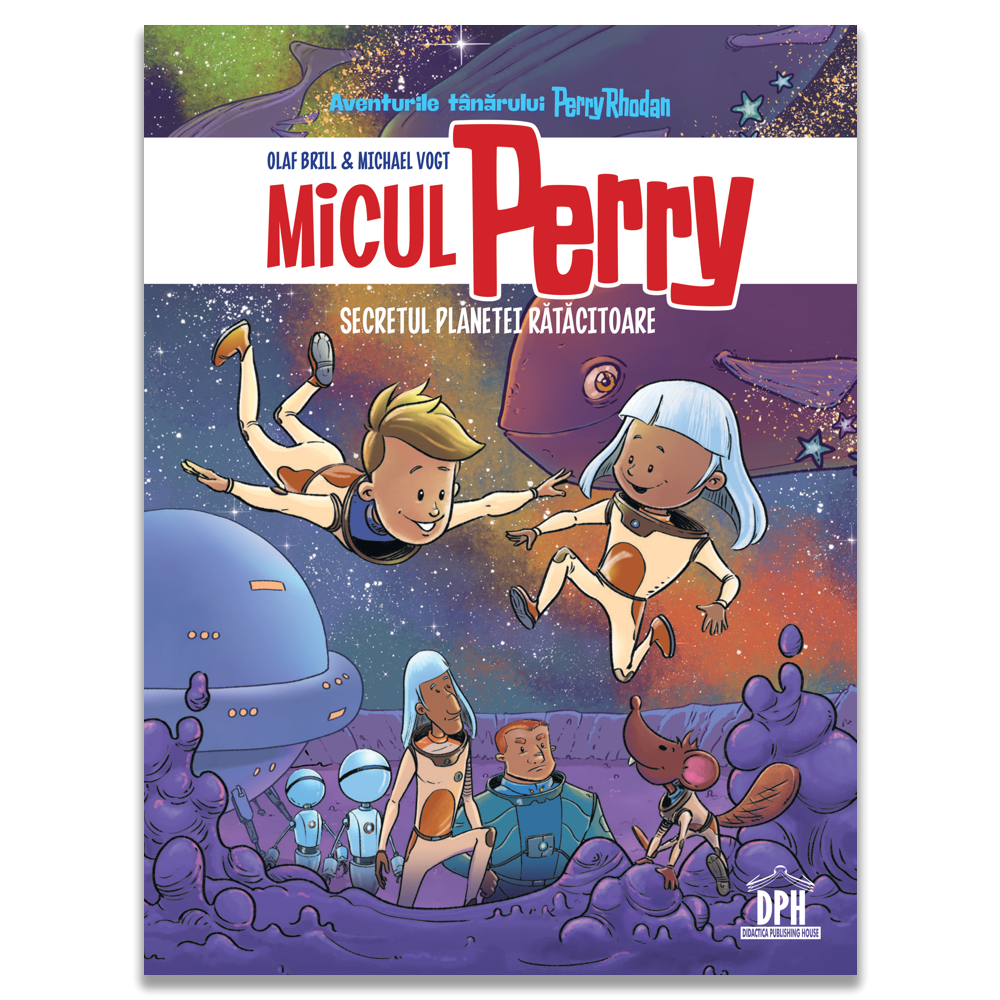 Micul Perry - Secretul planetei ratacitoare - vol 1 - -Edit...