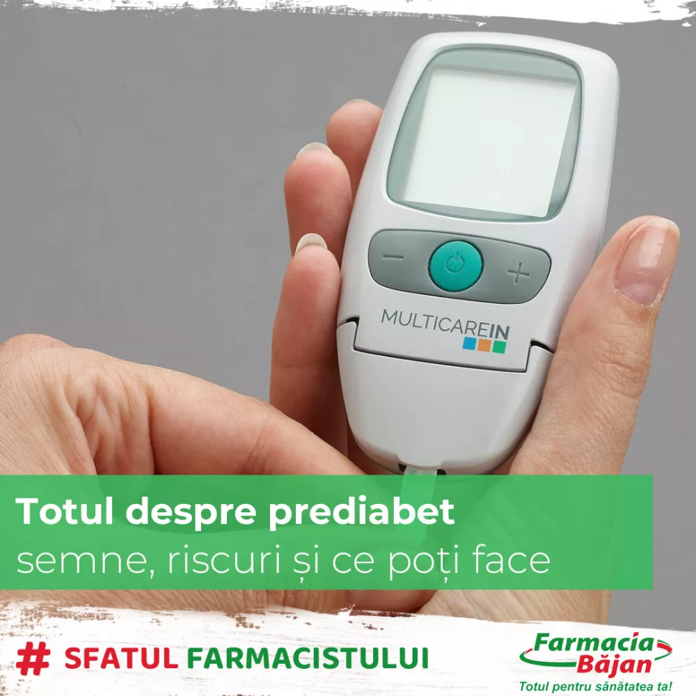 Totul despre prediabet: semne, riscuri si ce poti face - FarmaciaBajan.ro