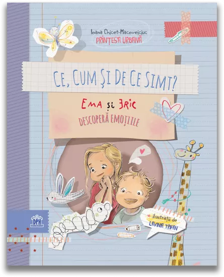 Ce, cum si de ce simt: Ema si Eric descopera emotiile -Ioan...