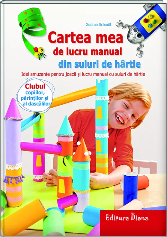 Cartea Mea De Lucru Manual Din Suluri De Hartie | Editura Diana