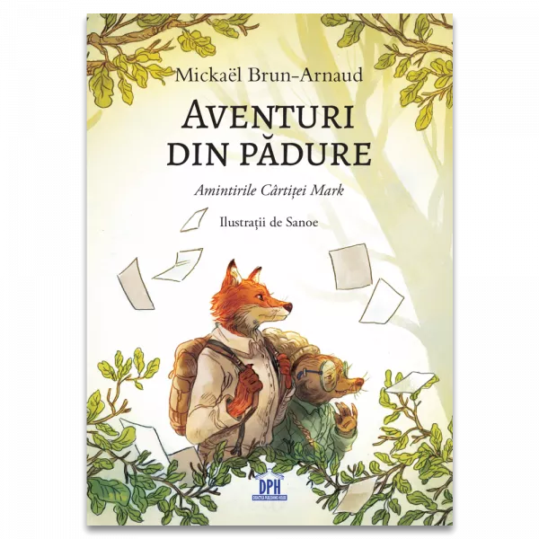 Aventuri din padure - Amintirile Cartitei Mark - -Editura D...