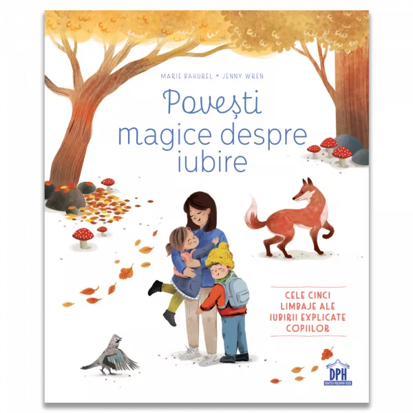 Povesti Magice despre Iubire - -Editura DPH